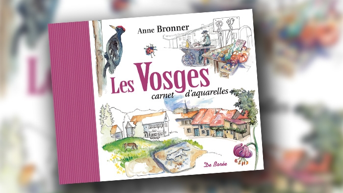 Les Vosges croquées dans le carnet d'aquarelles d'Anne Bronner - 100% ...